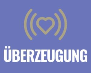 ÜBERZEUGUNG